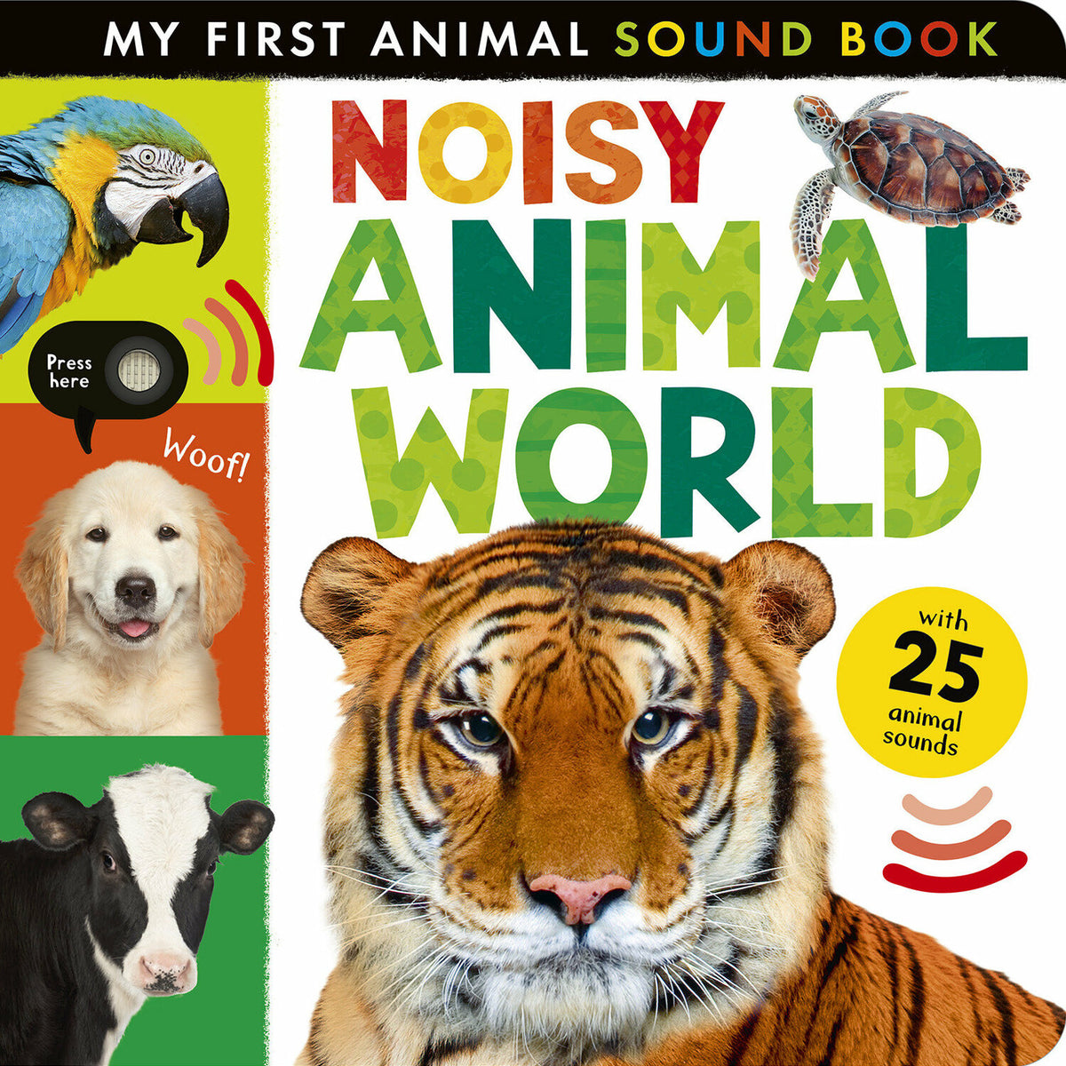 Noisy Animal World: My First Animal Sound Book – Pufferbellies Toys & Books