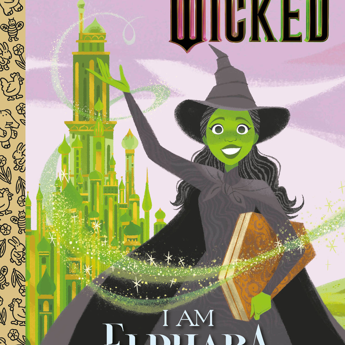 I Am Elphaba (Universal Pictures Wicked) – Pufferbellies Toys & Books