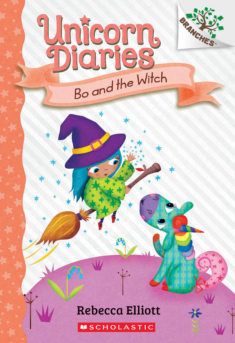 Bo and the Witch: A Branches Book (Unicorn Diaries #10) – Pufferbellies ...