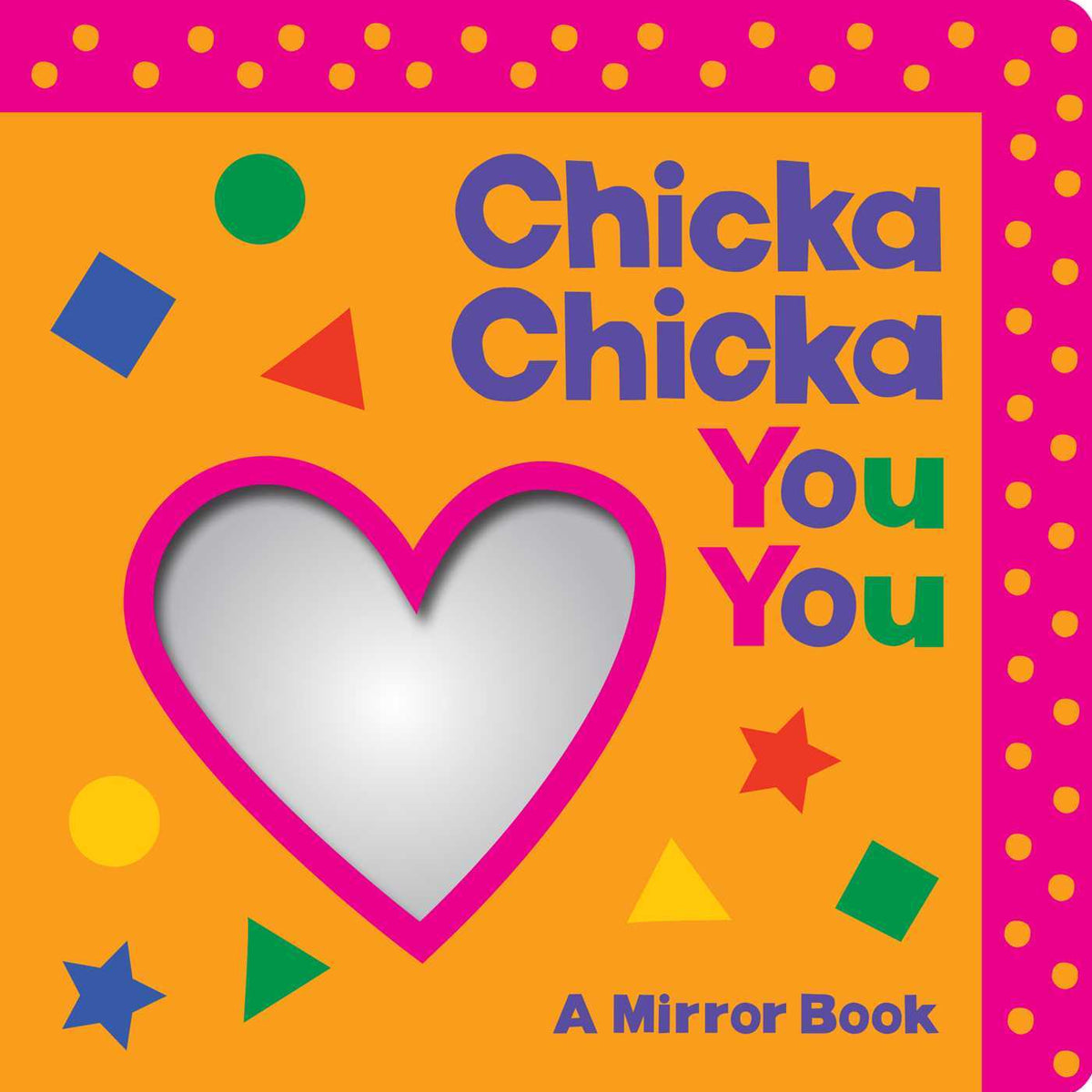 Chicka Chicka You You: A Mirror Book – Pufferbellies Toys & Books